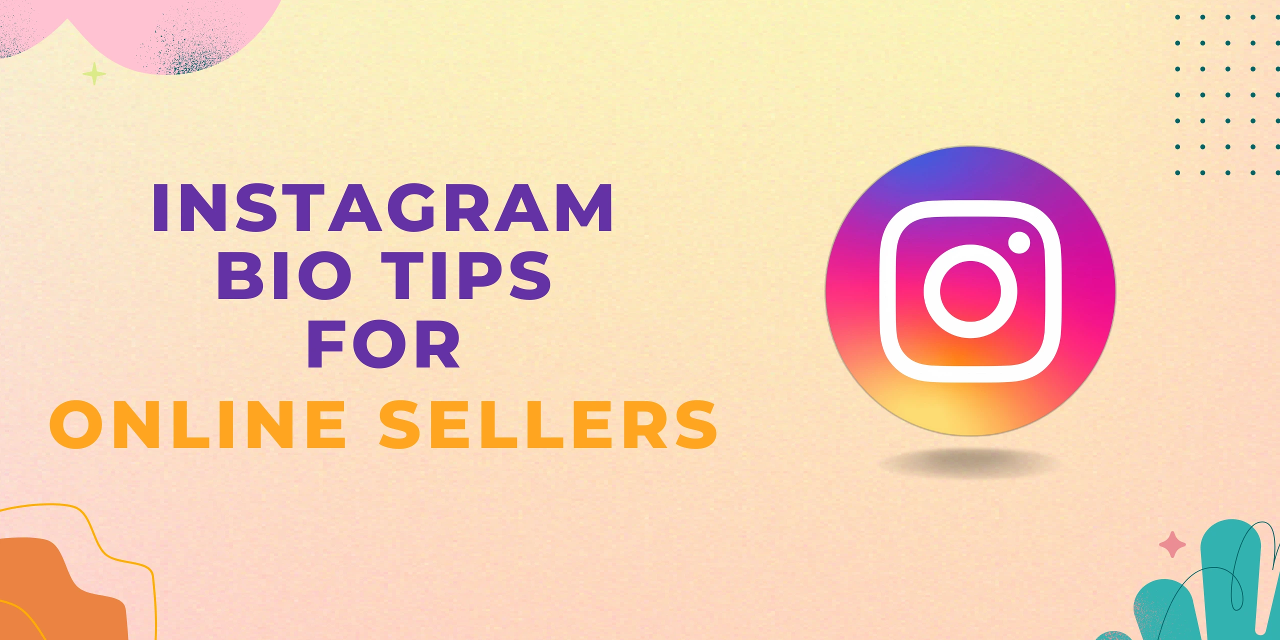 Instagram Bio Tips For Online Sellers [2025 Updated] - Outfy