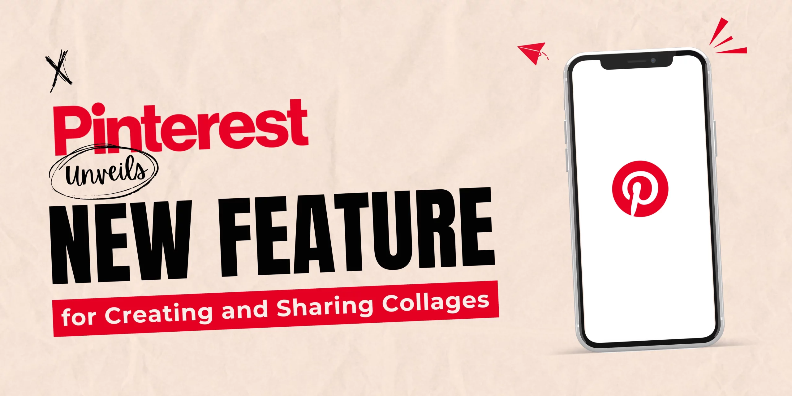 Pinterest New Features for Creating and Sharing Collages