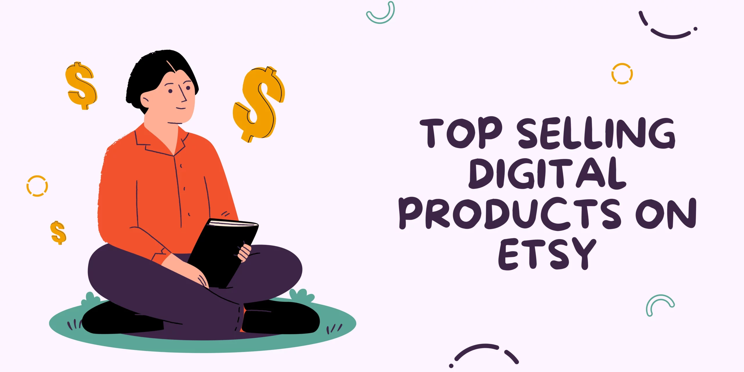 30 Top Selling digital Products on Etsy in 2026