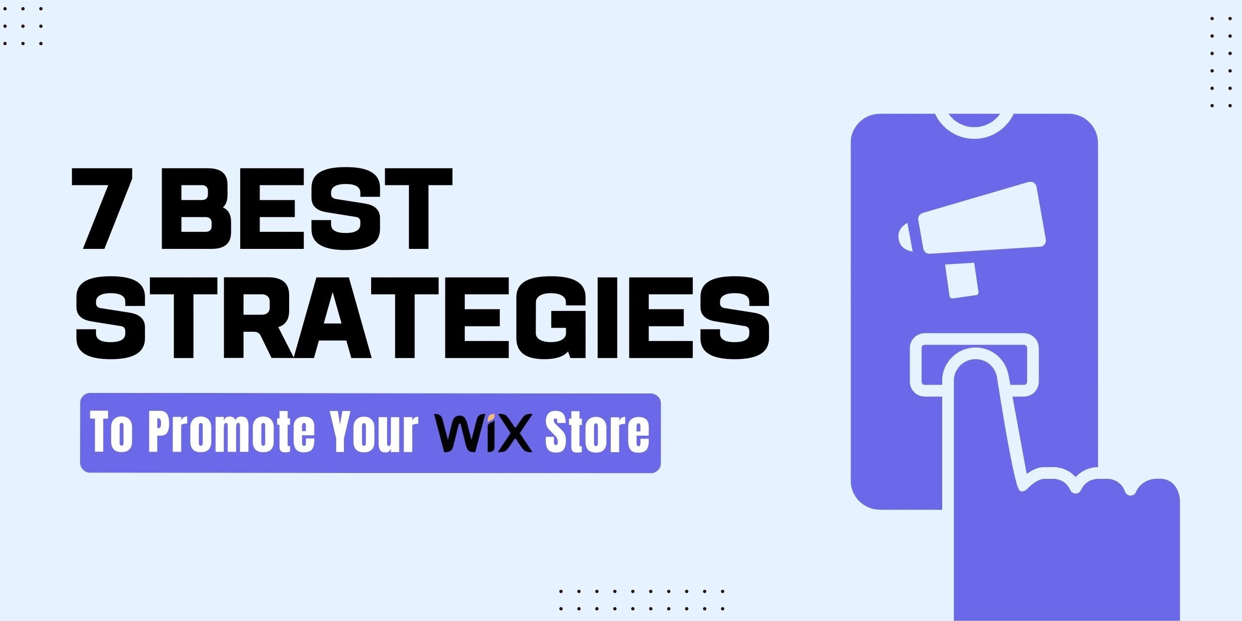 7 Best strategies to Promote your Wix store - Outfy