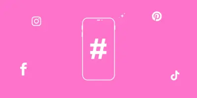 Social Media Hashtags Guide 2026: Instagram, TikTok & More