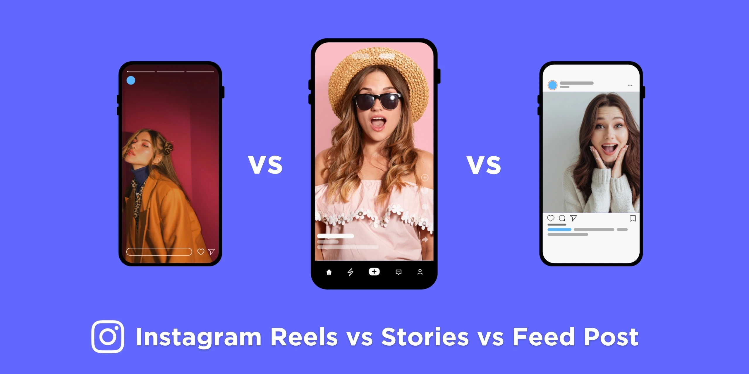 Instagram Reels Vs Story Vs Feed Post: What’s the difference ? - Outfy