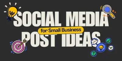 15 Best Social Media Post Ideas for Small Business Growth - Outfy
