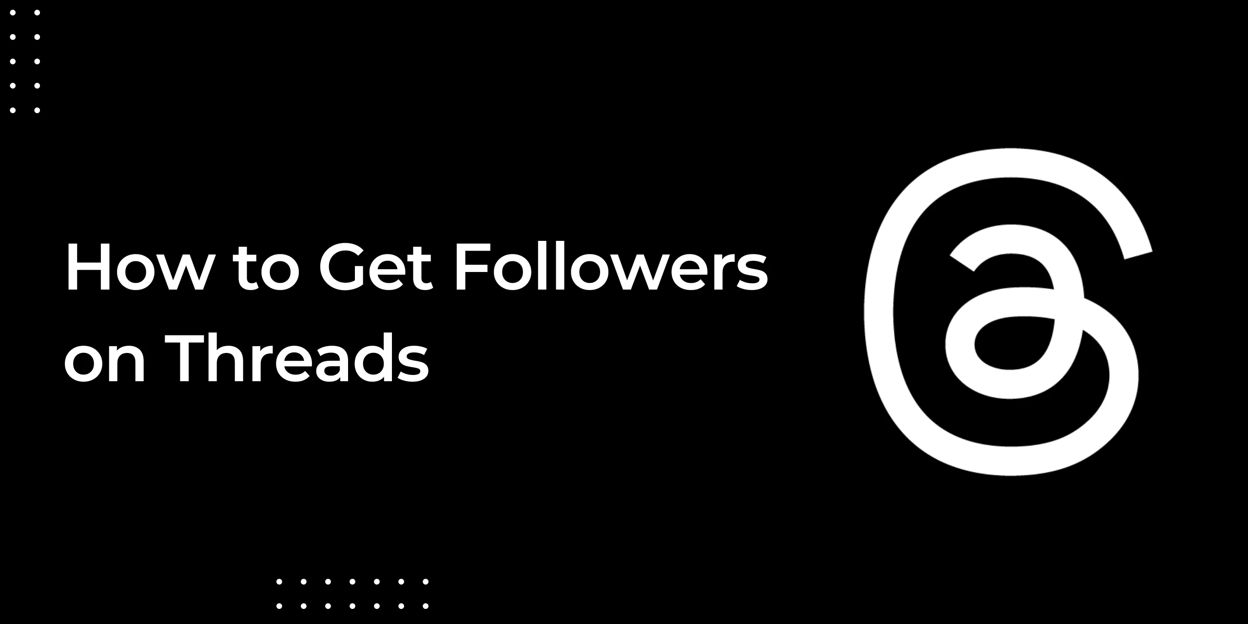 How to Get Followers on Threads (2025) - Outfy