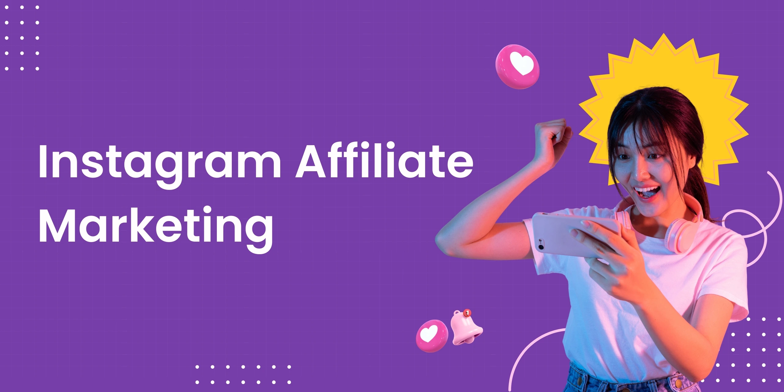 Instagram Affiliate Marketing 2025 - Outfy