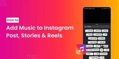 How to Add Music to Instagram Post, Reels & Stories? (2026) - Outfy